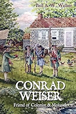 Conrad Weiser: Friend of Colonist and Mohawk | The Fort Plain Museum ...
